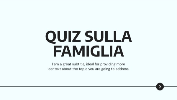 QUIZ SULLA FAMIGLIA | Genially