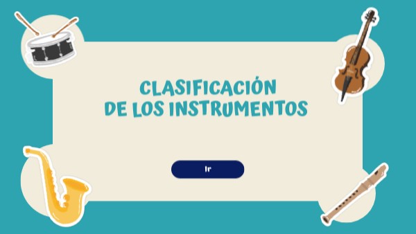 Clasificación de los instrumentos | Genially