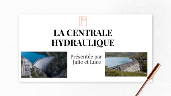 la centrale hydraulique | Genially