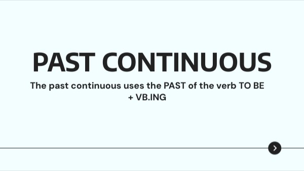 PAST CONTINUOUS | Genially