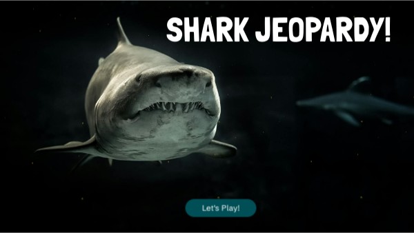 SHARK JEOPARDY! | Genially