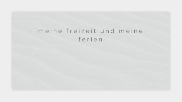 meine freizeit und meine ferien | Genially