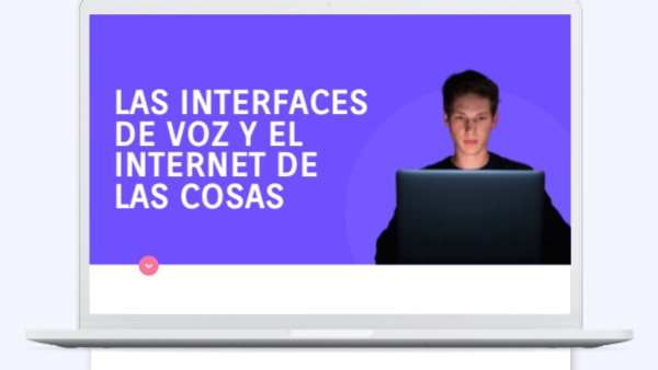 Las interfaces de voz y el internet de las cosas | Genially