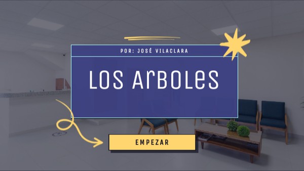 Los Arboles | Genially