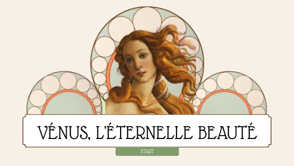 Vénus, l'éternelle beauté | Genially
