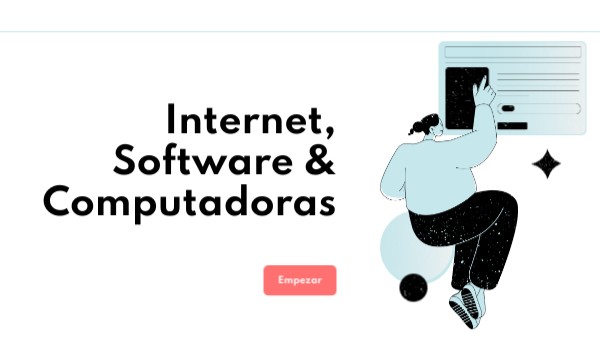 Internet, Software & Computadoras | Genially