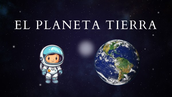 El planeta tierra | Genially