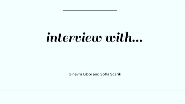 interview with... | Genially