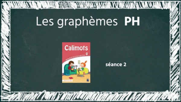 Les graphèmes PH S2 | Genially