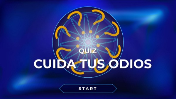 Cuida tus odios | Genially