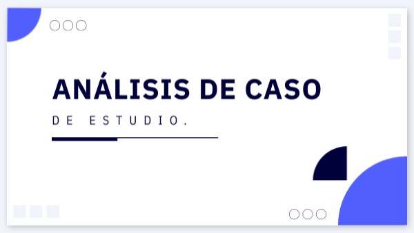 ANÁLISIS DE CASO | Genially