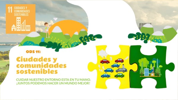 ODS 11:Ciudades y comunidades sostenibles | Genially