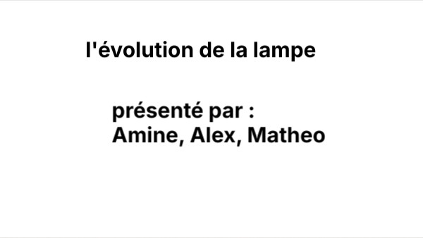 l'évolution de la lampe | Genially
