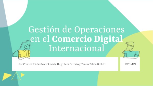 Gestión de Operaciones en el Comercio Digital Internacional | Genially