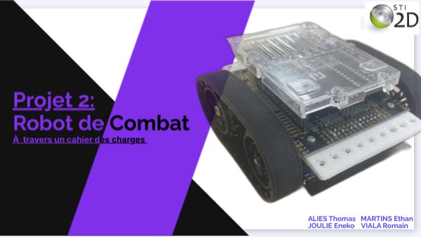 Projet 2: Robot de Combat | Genially