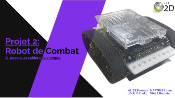 Projet 2: Robot de Combat | Genially