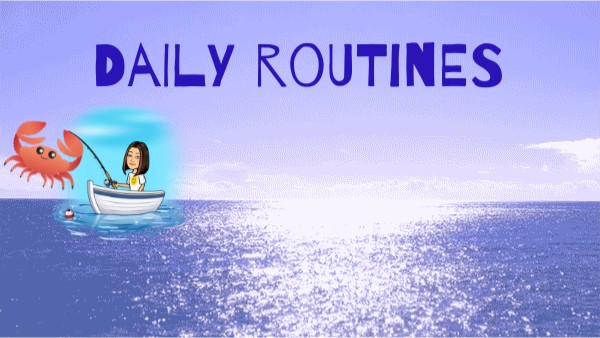 Daily routines | Genially