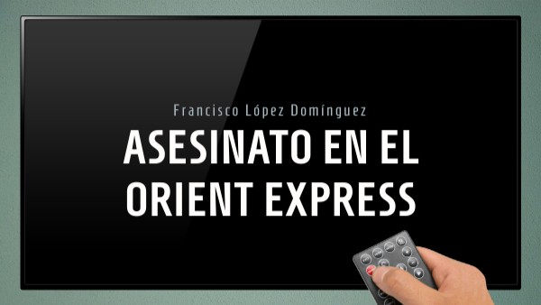 Asesinato en el orient express | Genially