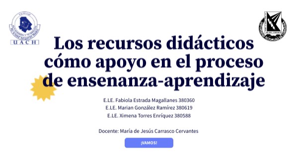 Los recursos didácticos cómo apoyo en el proceso de ensenanza-aprendizaje | Genially