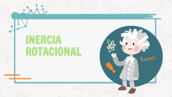 inercia rotacional | Genially