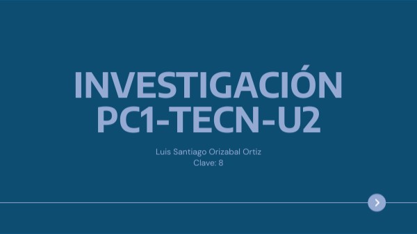 Genially_copy - INVESTIGACIÓN PC1-TECN-U2 | Genially