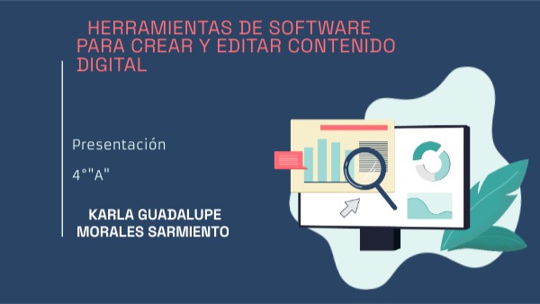 HERRAMIENTAS DE SOFTWARE PARA CREAR Y EDITAR CONTENIDO DIGITAL | Genially