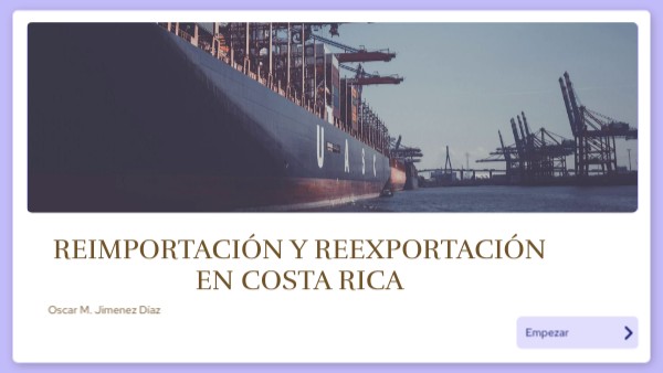 Reimportación y Reexportación en Costa Rica | Genially