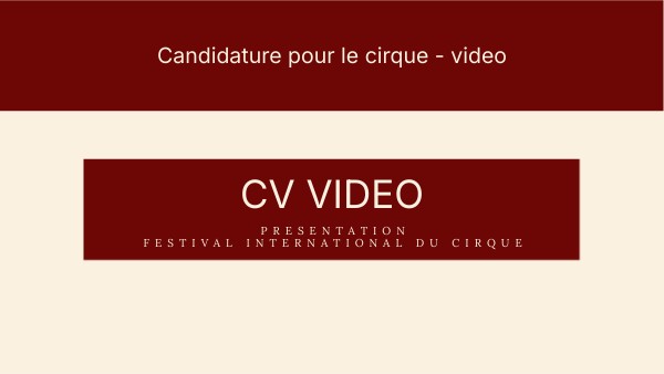 Candidature pour le cirque - video | Genially