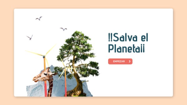 !!Salva el Planeta¡¡ | Genially