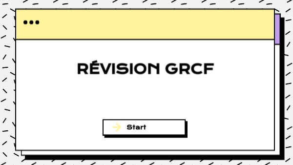 Révision grcf | Genially