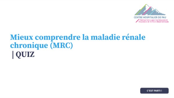Mieux comprendre la maladie rénale chronique (MRC) | Genially