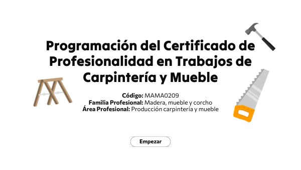 Programación del Certificado de Profesionalidad en Trabajos de Carpintería y Mueble | Genially