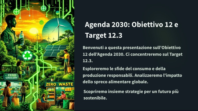 Agenda 2030: Obiettivo 12 e Target 12.3 | Genially
