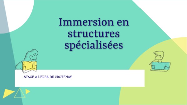 Immersion en structures spécialisées | Genially