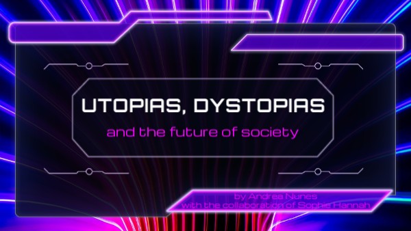 day 1: utopias, dystopias | Genially