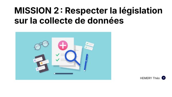 MISSION 2 : Respecter la législation sur la collecte de données | Genially