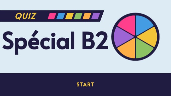 QUIZ SPECIAL B2 | Genially