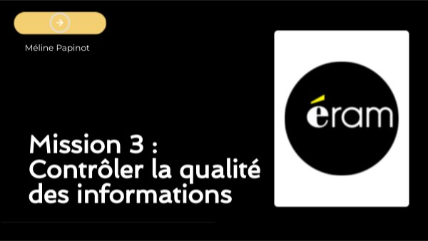 Mission 3 : Contrôler la qualité des informations | Genially