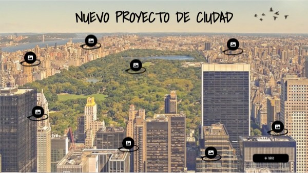 NUEVO PROYECTO DE CIUDAD | Genially