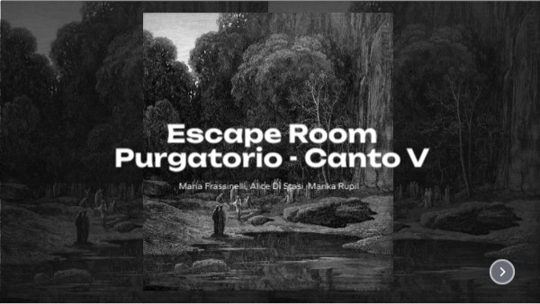 Escape room - Canto V Purgatorio | Genially