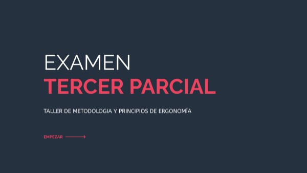 EXAMEN TERCER PARCIAL_tmpe_2A | Genially