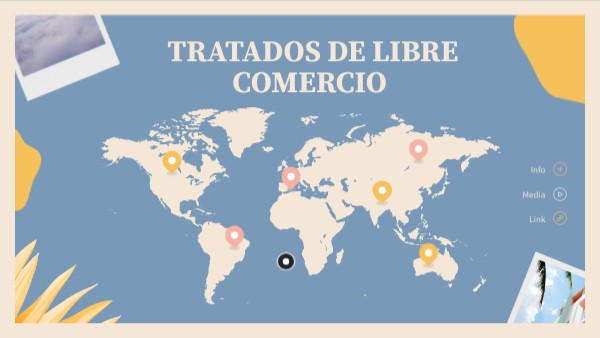 TRATADOS DE LIBRE COMERCIO | Genially