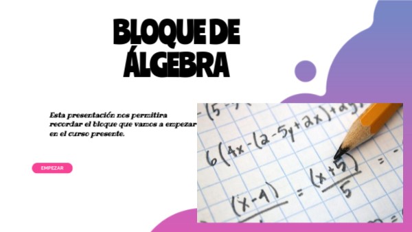 BLOQUE DE ÁLGEBRA | Genially