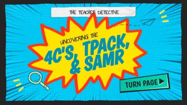 4C's, TPACK, & SAMR | Genially