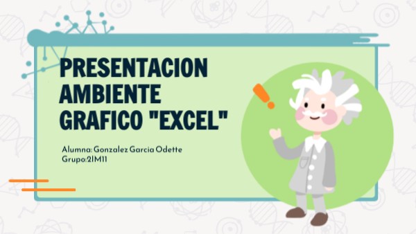 PRESENTACION ambiente grafico "excel" | Genially