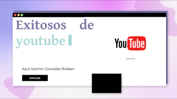 Exitosos de youtube | Genially