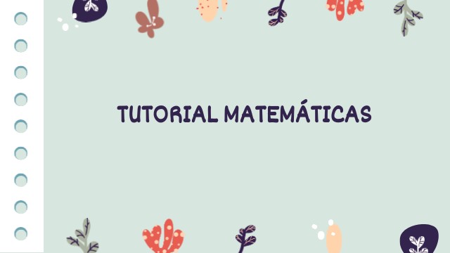 tutorial matemáticas | Genially