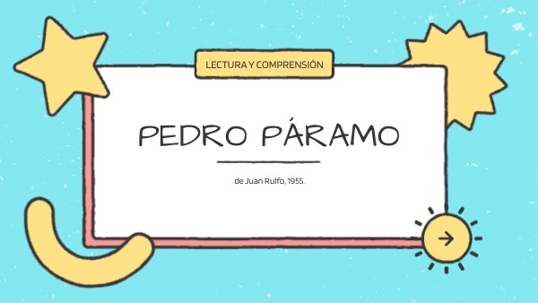PEDRO PÁRAMO | Genially