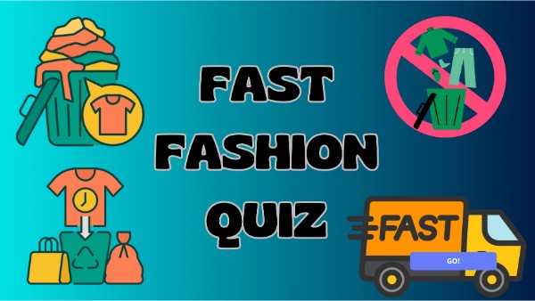 FAST FASHION QUIZ | Genially