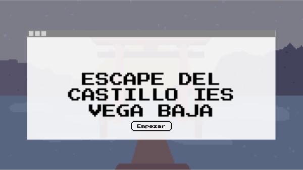 Escape DEL CASTILLO IES VEGA BAJA | Genially